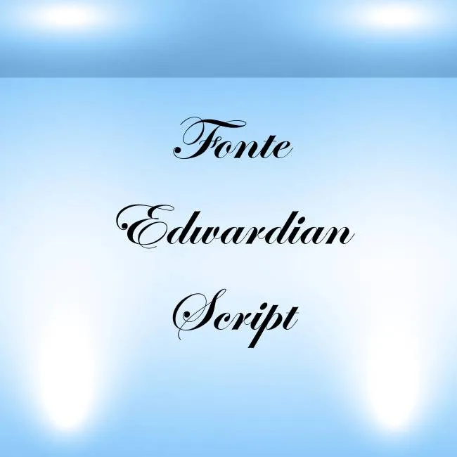 Fonte Edwardian Script - Baixar Fontes Gratis