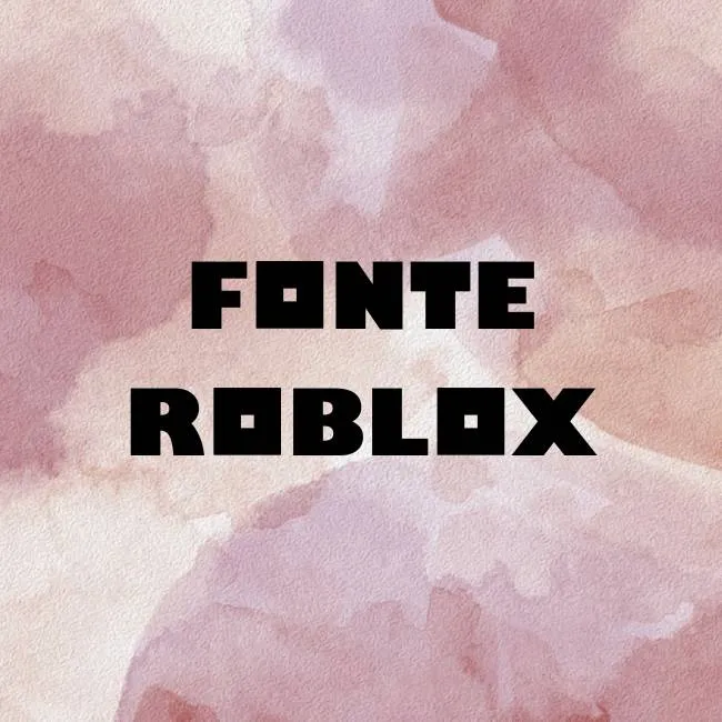 Fonte Roblox - Baixar Fontes Gratis