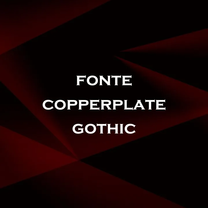 Fonte Copperplate Gothic - Baixar Fontes Gratis