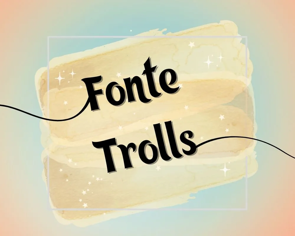 Fonte Trolls - Baixar Fontes Gratis