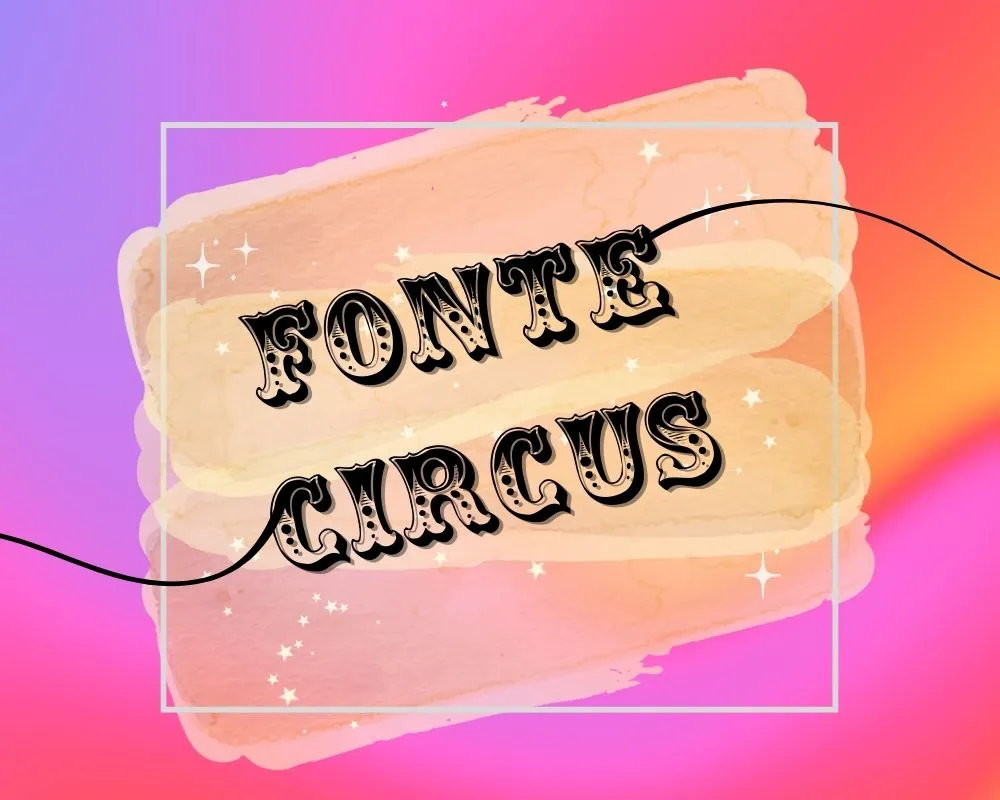 Fonte Circus - Baixar Fontes Gratis