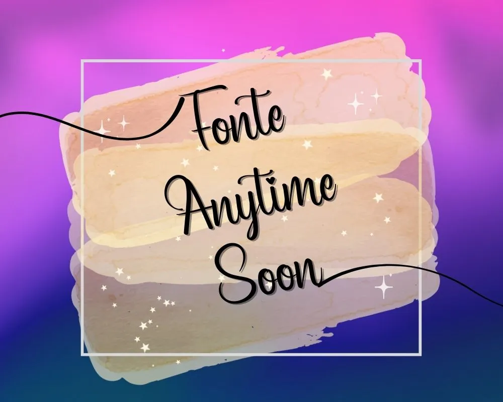 Fonte Anytime Soon - Baixar Fontes Gratis