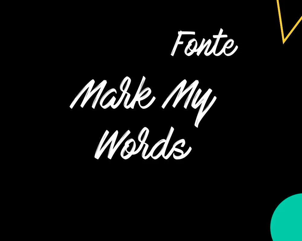Fonte Mark My Words - Baixar Fontes Gratis