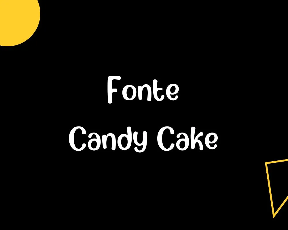 Fonte Candy Cake - Baixar Fontes Gratis