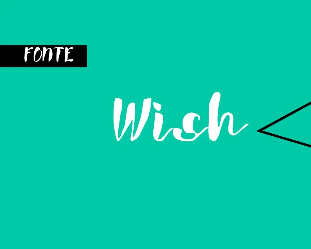 Fonte Wish - Baixar Fontes Gratis
